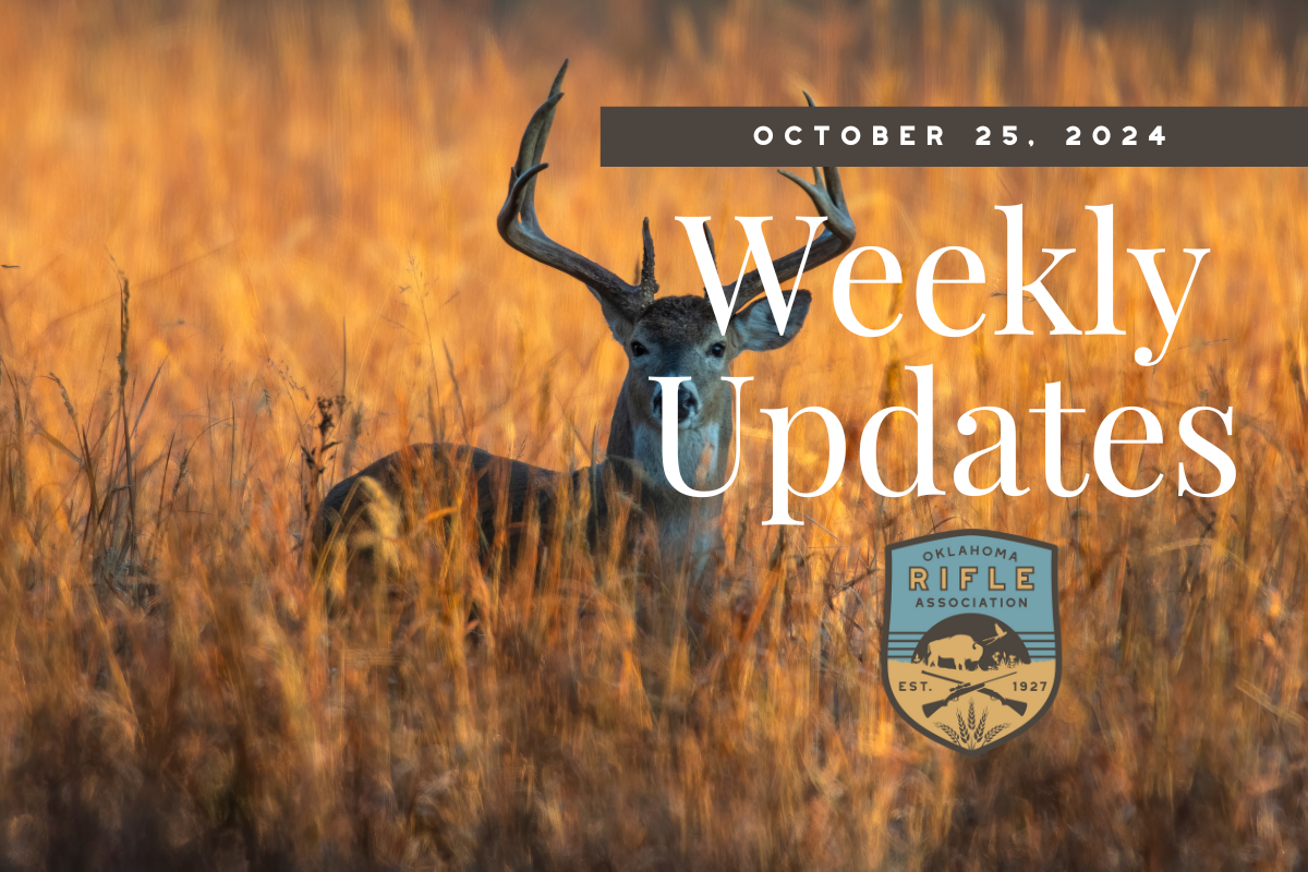 Weekly Update - 10/25/24 - Oklahoma Rifle Association