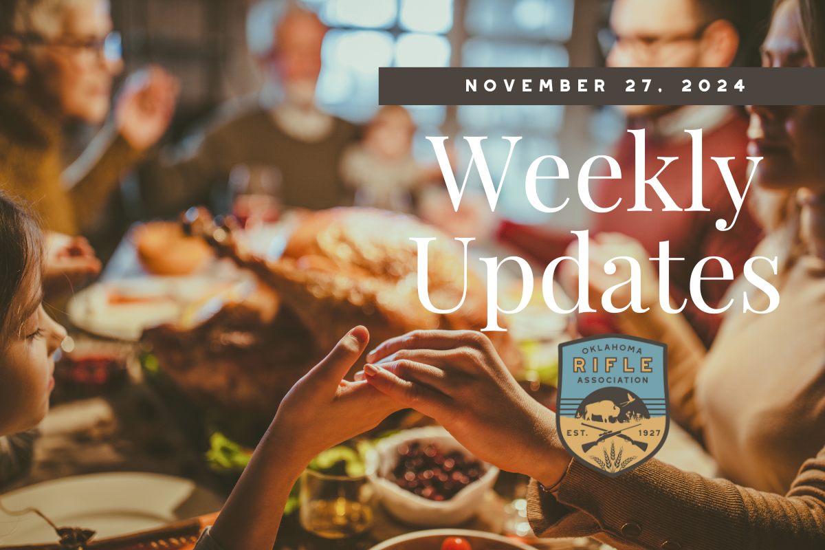 Weekly Update - 11/27/24 - Oklahoma Rifle Association