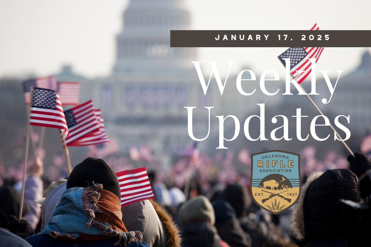 Weekly Update - 1/17/2024 - Oklahoma Rifle Association