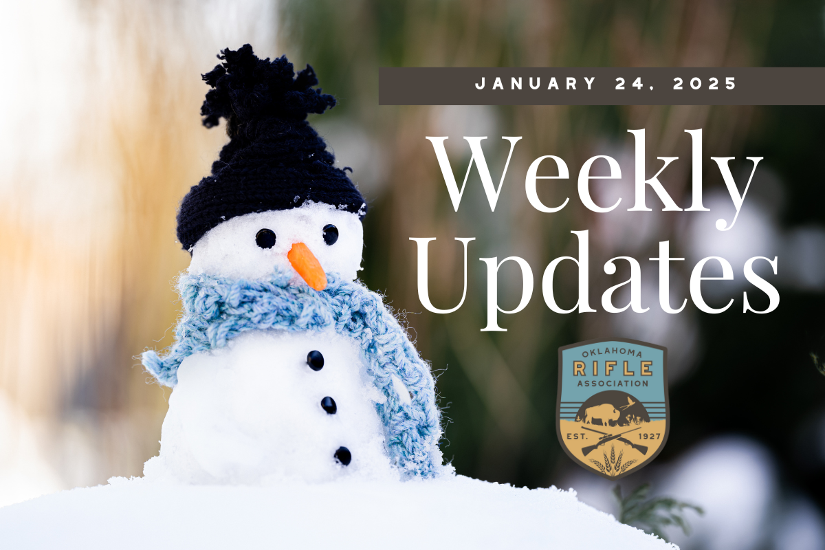 Weekly Update - 1/24/2025 - Oklahoma Rifle Association